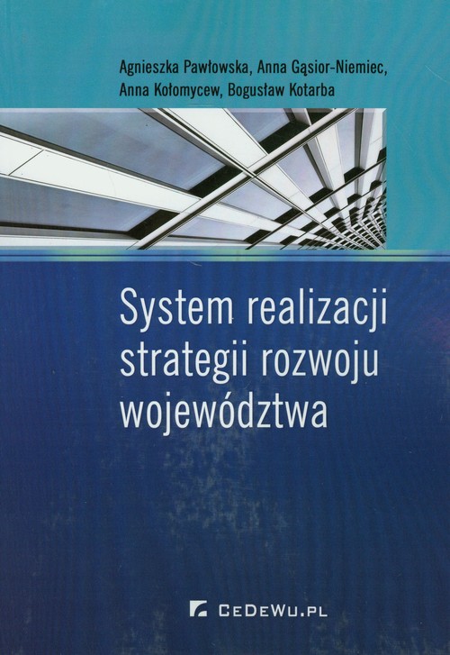 System realizacji strategii rozwoju województwa - Pawłowska Agnieszka ...