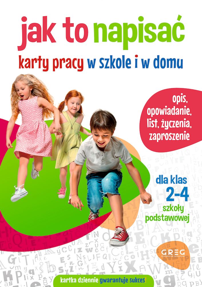Jak to napisać. Karty pracy w szkole i w domu - Opracowanie zbiorowe | Multiszop.pl