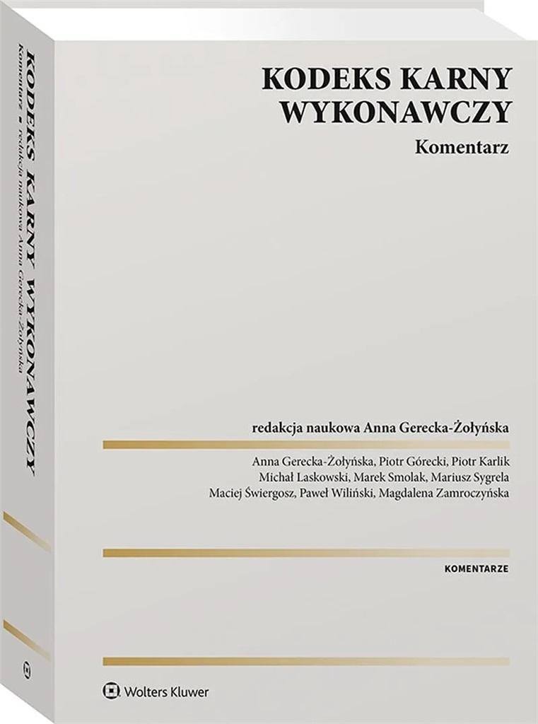Kodeks karny wykonawczy. Komentarz - Smolak Marek, Górecki Piotr ...
