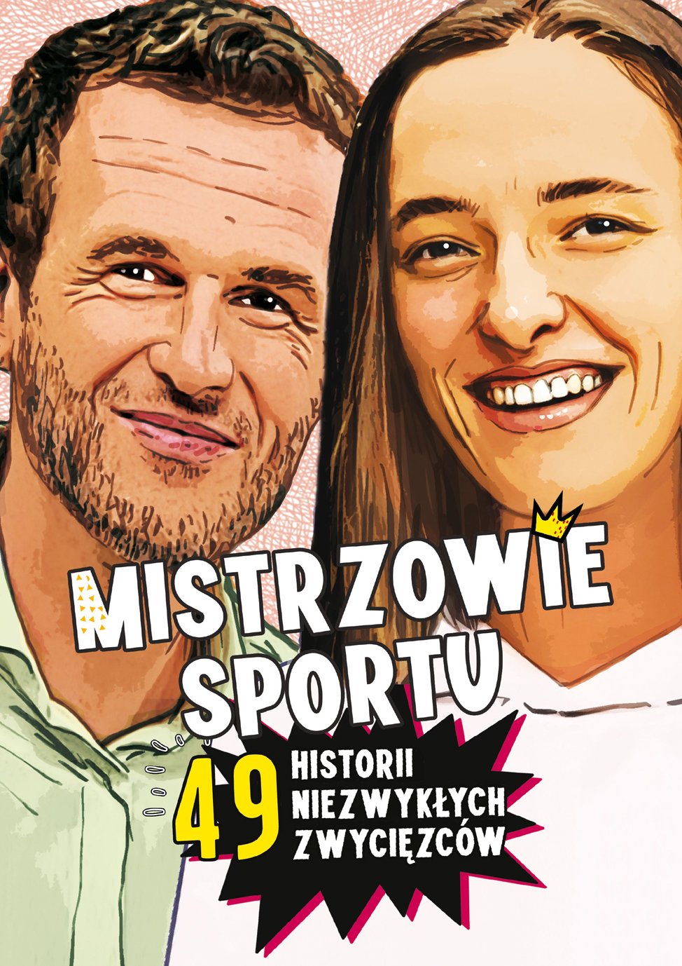 Mistrzowie sportu. 49 historii niezwykłych zwycięzców - Nożyńska-Demianiuk Agnieszka | Multiszop.pl