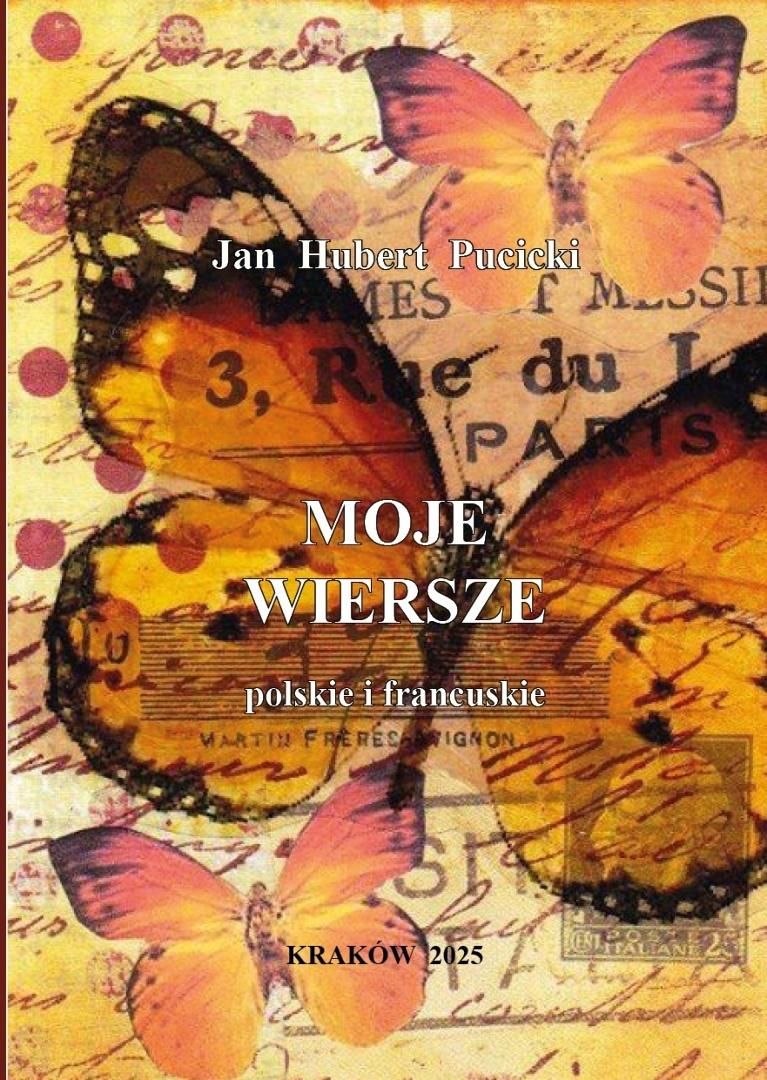 Moje wiersze polskie i francuskie - Jan Hubert Pucicki | Multiszop.pl