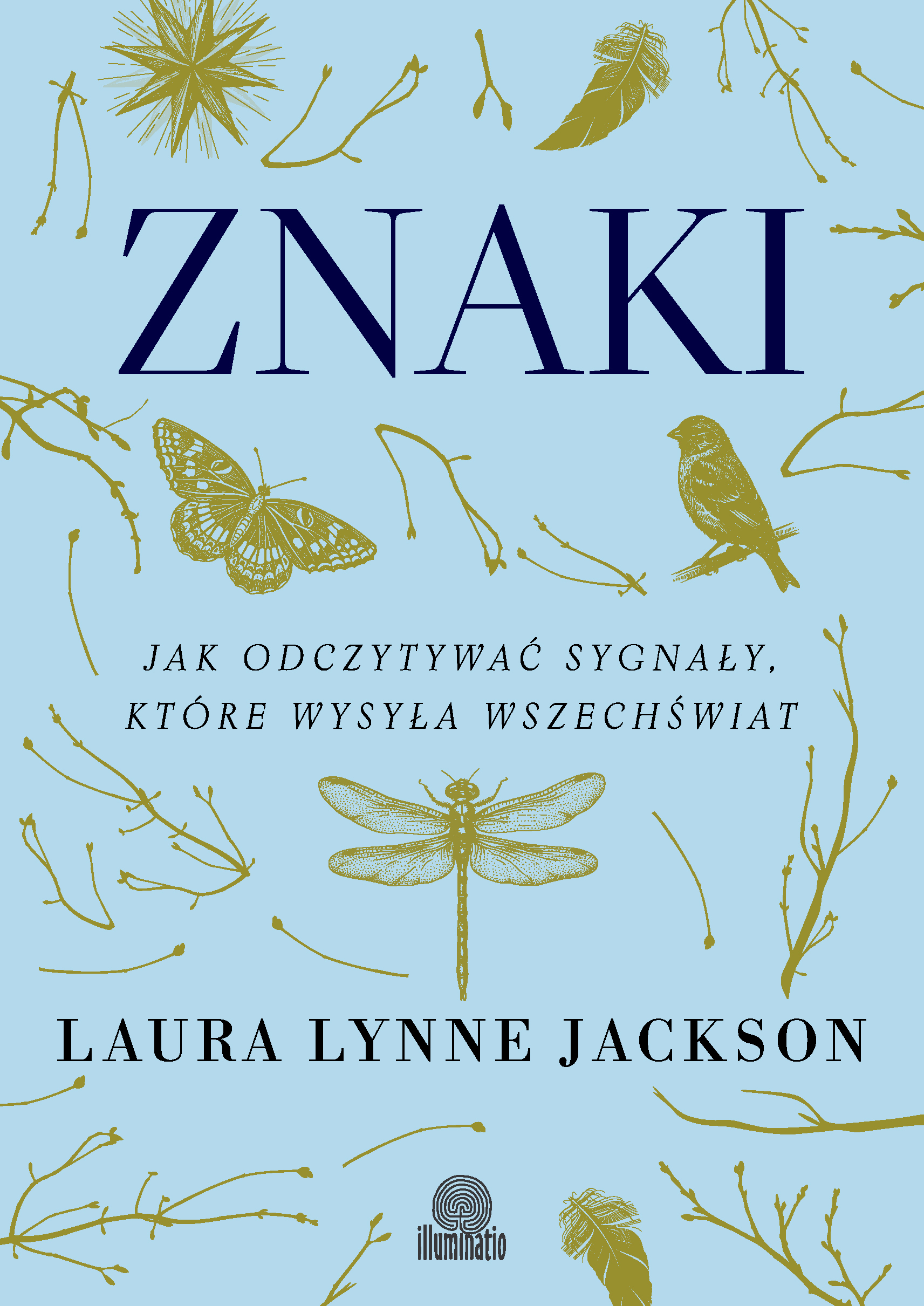 Znaki. Jak odczytywać sygnały, które wysyła wszechświat wyd. 2026 ...
